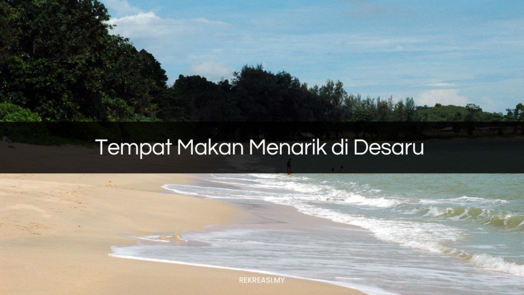 √ 14 Tempat Makan Menarik di Labuan Sedap